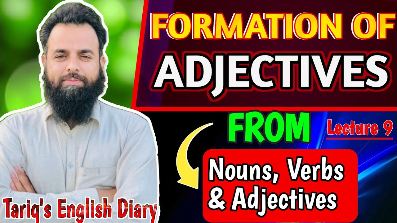 Formation of Adjectives| How to form and make Adjectives? | Learn how ...
