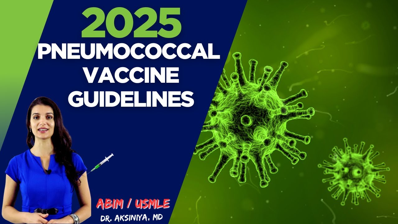 2025 Pneumococcal Vaccine Guidelines | What You Should Know (PCV20 vs ...