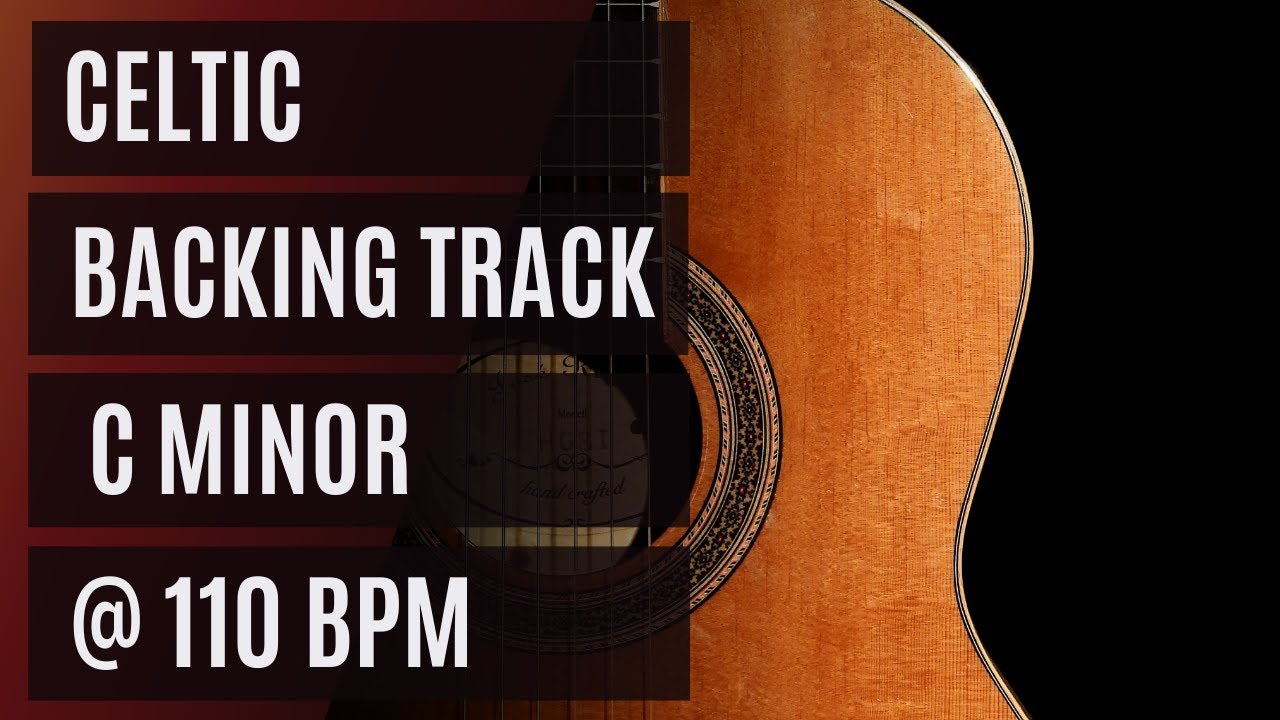 Celtic Guitar Backing Track C minor 110 BPM - YouTube