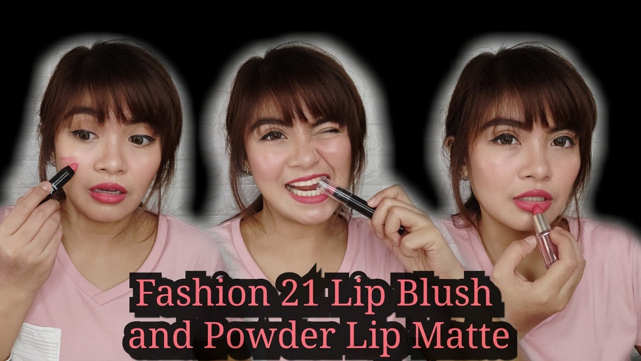 NEW! FASHION 21 LIP BLUSH AT POWDER LIP MATTE | HAVEY O WALEY? | MYJELL ...