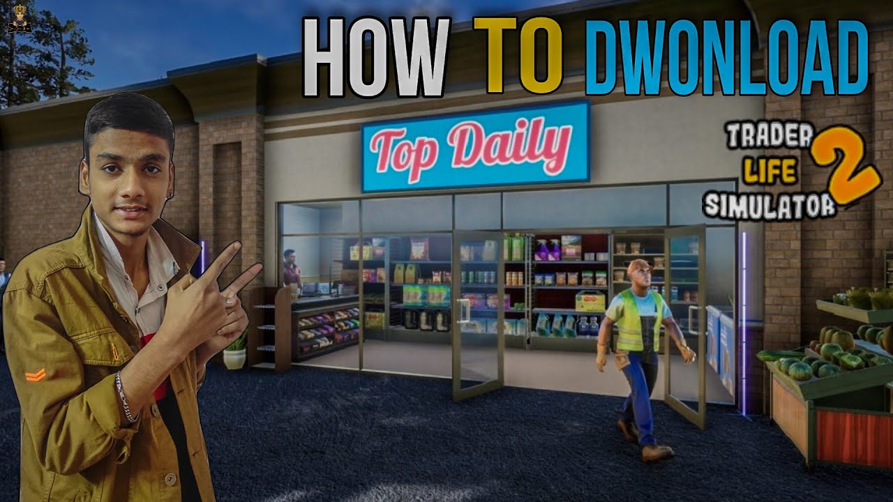 TRADER LIFE SIMULATOR 2 FOR MOBILE? || HOW TO DOWNLOAD TRADER LIFE ...