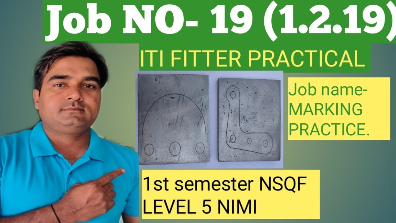 ITI FITTER PRACTICAL JOB NO- 19 (1.2.19) 1ST SEMESTER NSQF LEVEL -5 ...