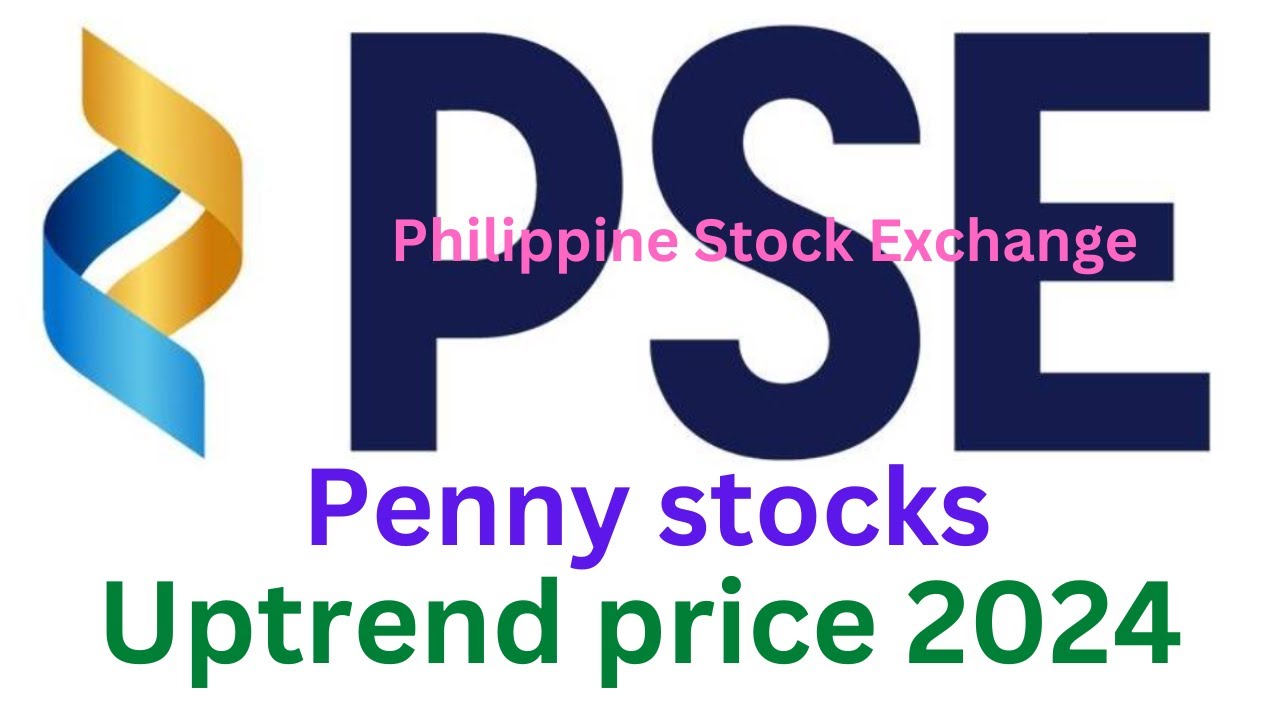 Uptrend Penny Stocks in PSE 2024 - YouTube