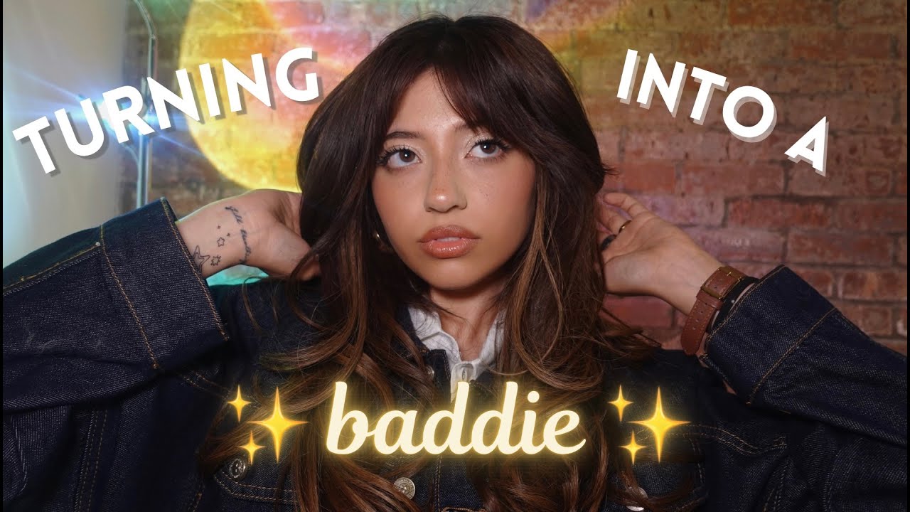 attempting to turn into a “BADDIE” - YouTube