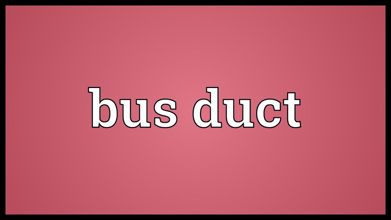 Bus duct Meaning - YouTube