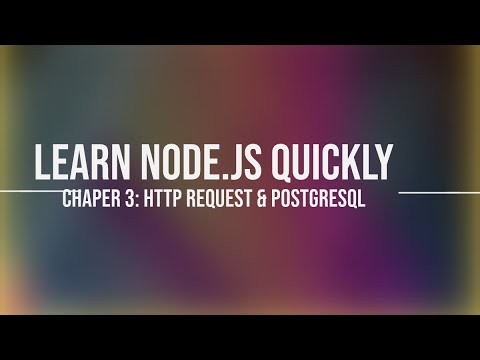 Learn Node.js quickly | Chapter 3 HTTP Request & PostgreSQL - YouTube