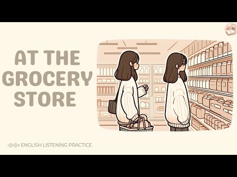 At the Grocery Store: Learn English with Daily Conversations ...