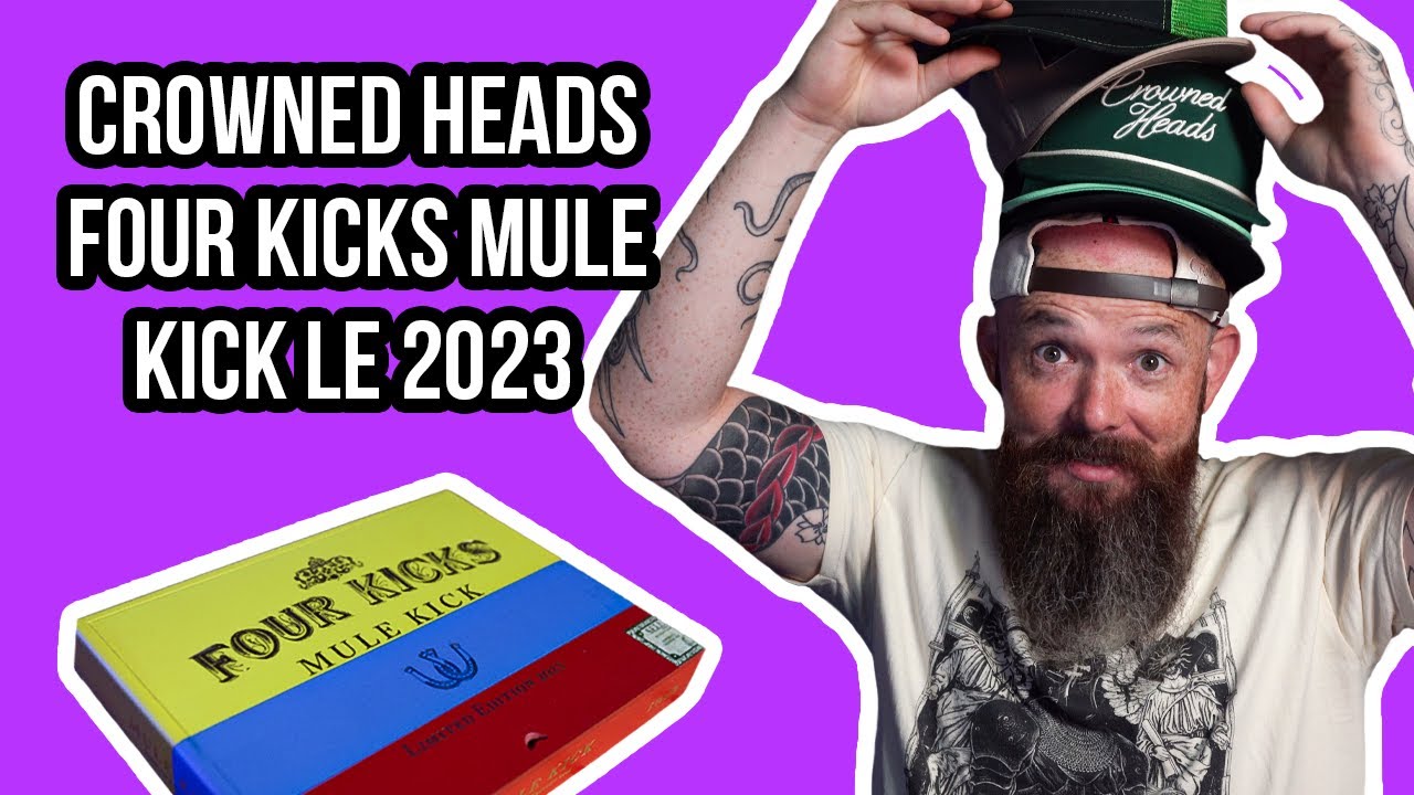 Crowned Head Four Kicks Mule Kick 2023 Limited Edition - Fresh Cut ...