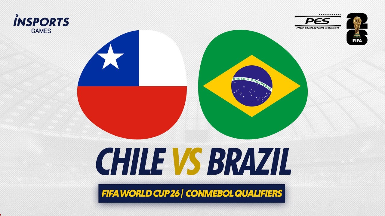 Chile vs Brazil | 2026 FIFA World Cup - CONMEBOL Qualifiers - YouTube