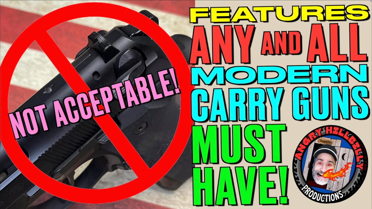 Modern Features ALL Carry Guns MUST Have!..(No Exceptions!) - YouTube