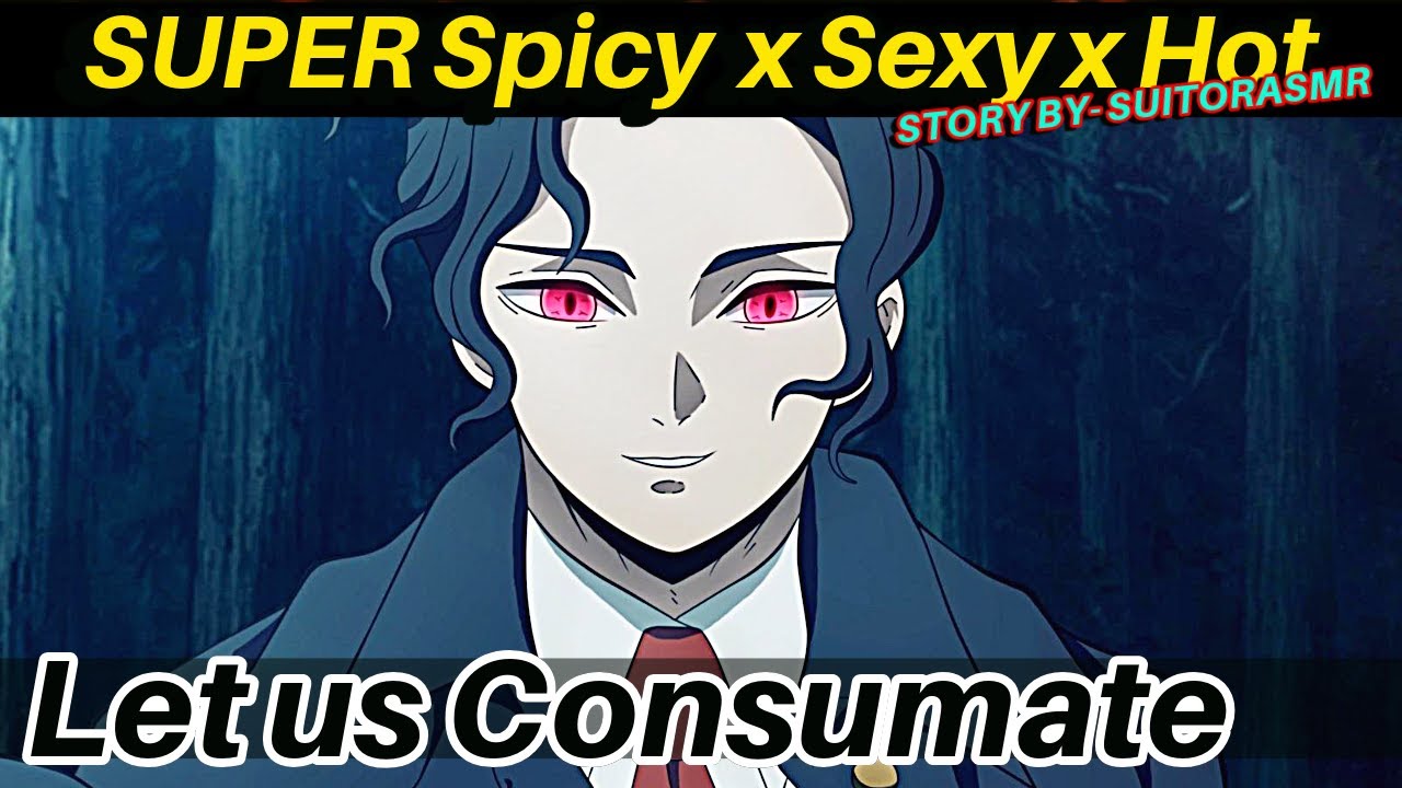 MEGA SPICY 🥵 REALLY SMEXY😫HOT🔥| Muzan x Married Listener | LET US ...