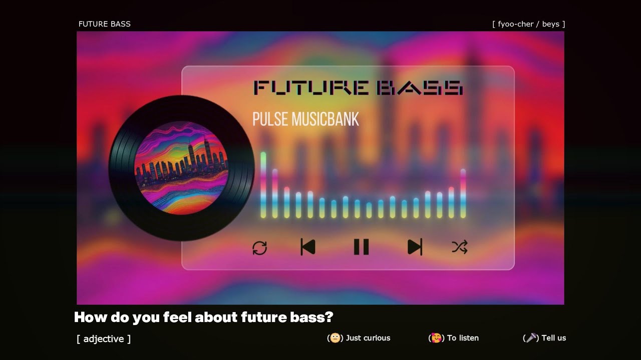 How do you feel about future bass? | FUTURE | 5W1H Vinyl Records | Pulse MusicBank - YouTube