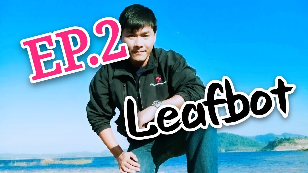 LEAFBOT 2 - YouTube