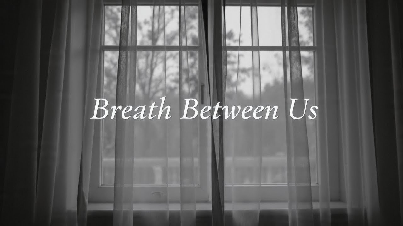 Breath Between Us (Original) - YouTube