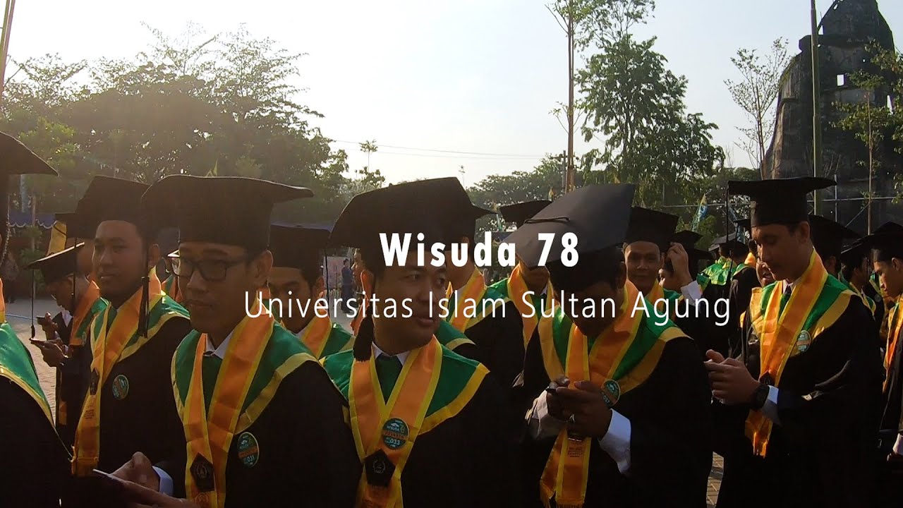 Highlight Wisuda 78 Unissula Jum'at 25 Oktober 2019 - YouTube