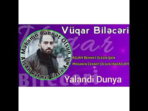 Vuqar Bilecerli Yalandi Dunya.(Official)vidyo 2020.