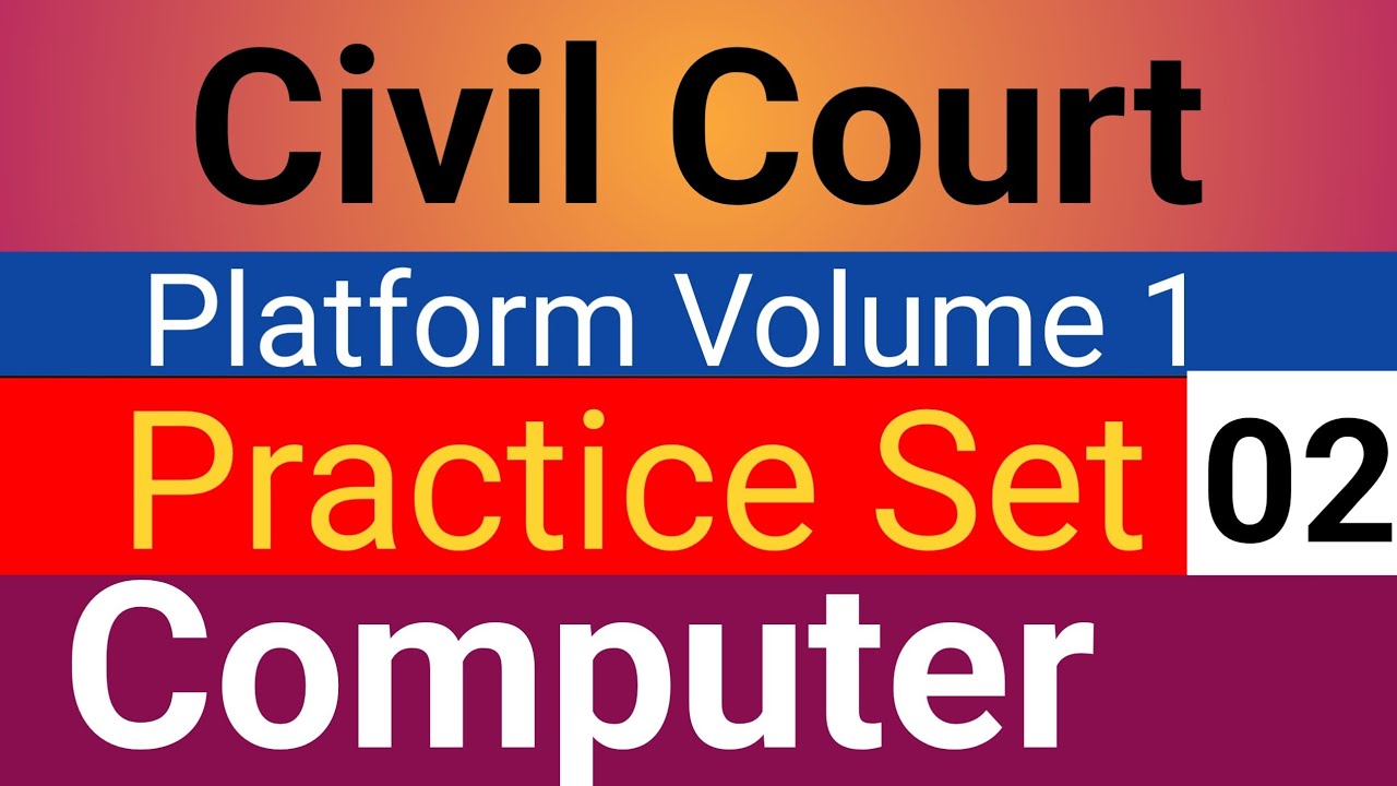 Civil Court !! Computer !! Platform Volume 1 !! Practice Set 2 !! @G ...