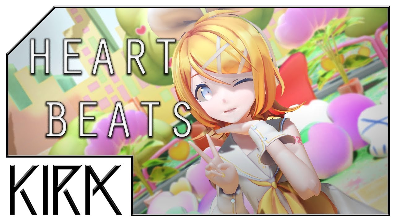 KIRA - Heart Beats ft. Kagamine Rin (Cover) - YouTube