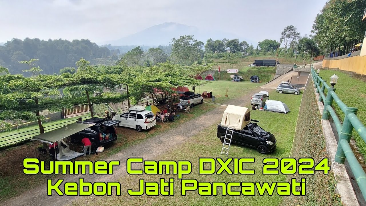 SUMMER CAMP DXIC 2024 | ANIVERSARY REGION DEPOK | KEBON JATI PANCAWATI ...
