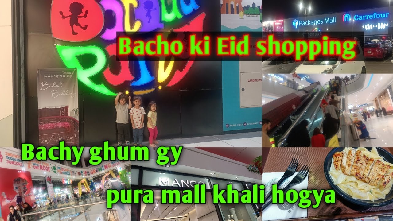 Bacho ki Eid ki shoppig ki or pura mall khali hogya || bacho ny bht ...