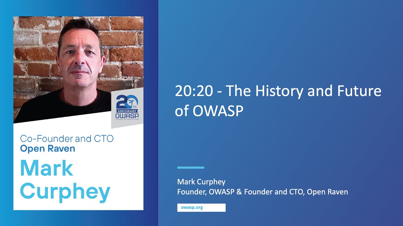 Keynote: Mark Curphey - 20:20 The History and Future of OWASP - YouTube