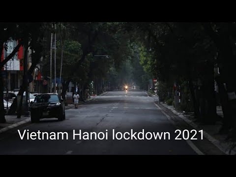 #lockdown#hanoi#2021 - YouTube