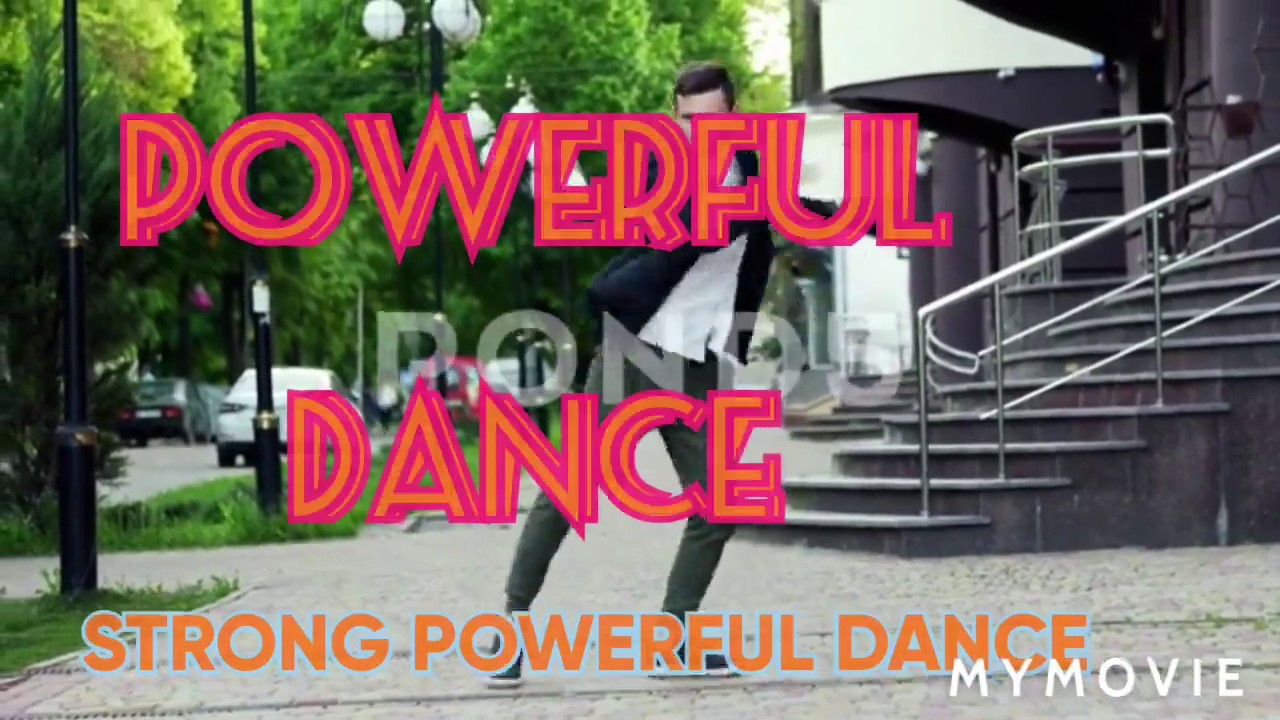 POWERFUL DANCE - YouTube