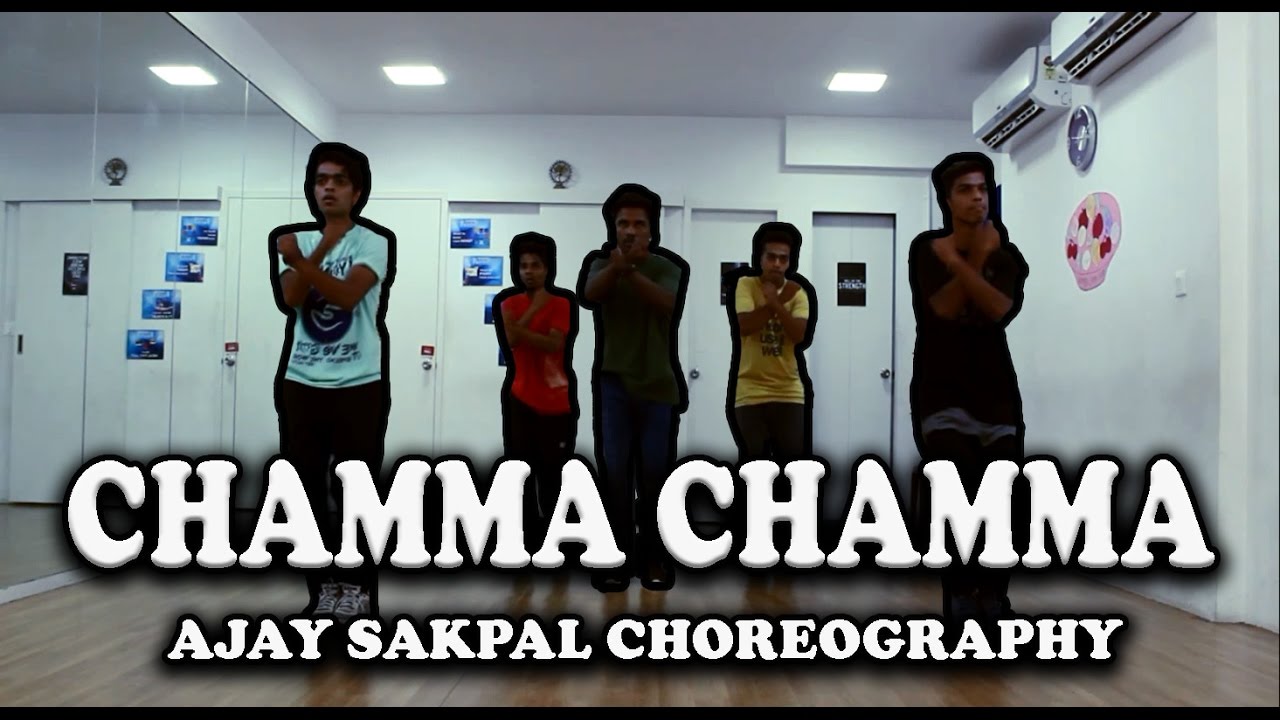 #27 Chamma Chamma latest & new version /Choreography By/ Ajay sakpla ...