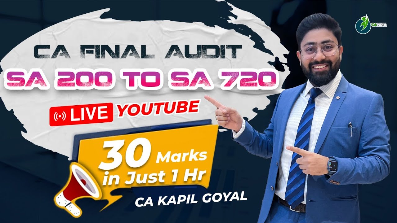 CA FINAL AUDIT SA 200 TO SA 720 IMPORTANT PART | 25+ MARKS IN 1 HOUR ...