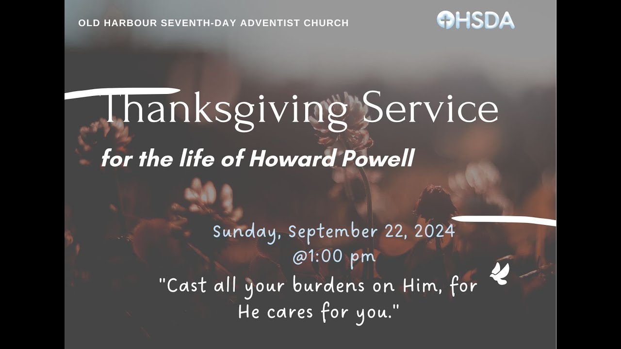 Thanksgiving Service for the Life of Howard Powell | Sunday, September ...