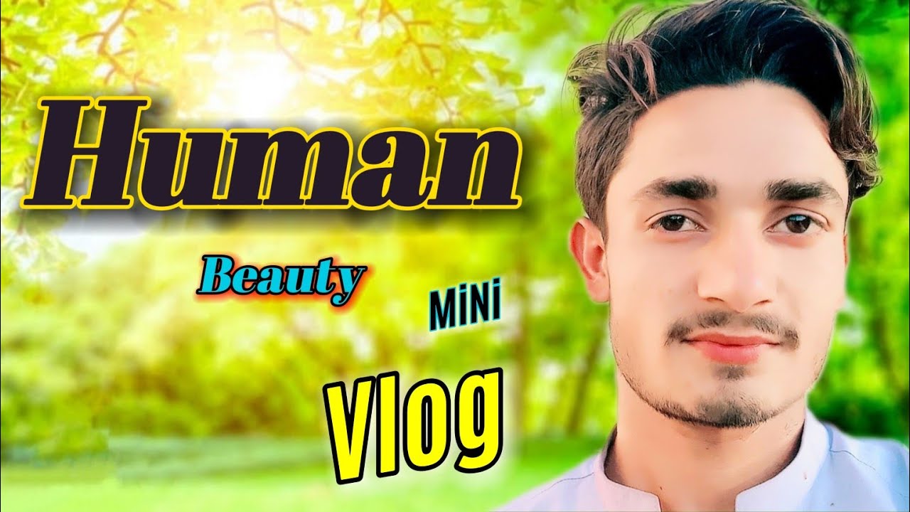 What Is Human Beauty?/Human Butie Keya Hai/My New Video 2024//Vairl ...