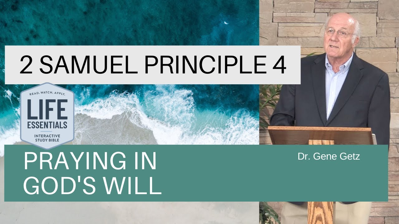 2 Samuel Principle 4: Praying in God's Will - YouTube