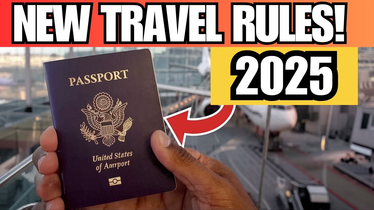 2025 Travel Changes that Will DEFINITELY Affect Your Next Trip! - YouTube