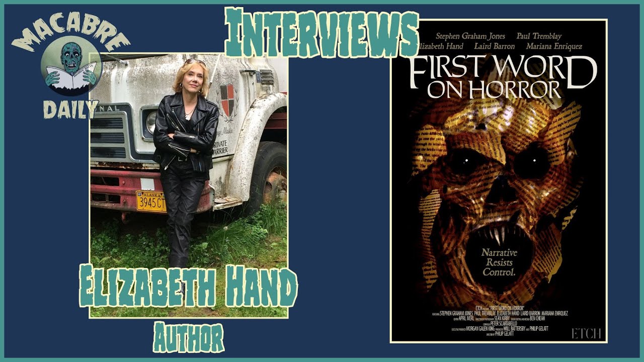 Macabre Daily Interviews - Elizabeth Hand (FIRST WORD ON HORROR) March ...