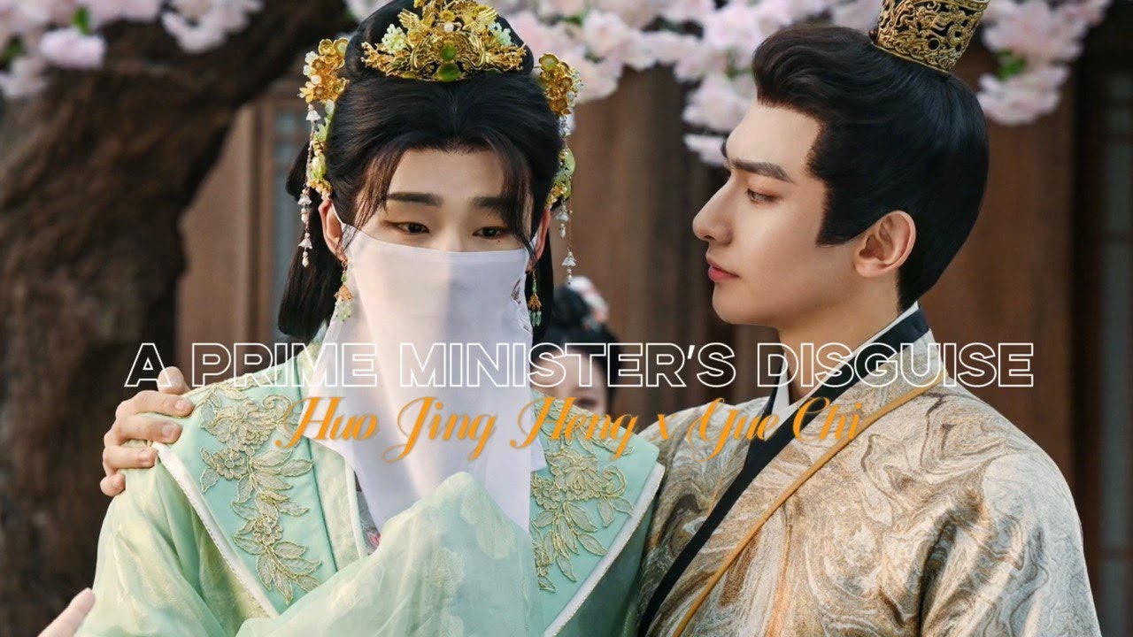 A Prime Minister's Disguise - Huo Jing Heng x Yue Chi - YouTube