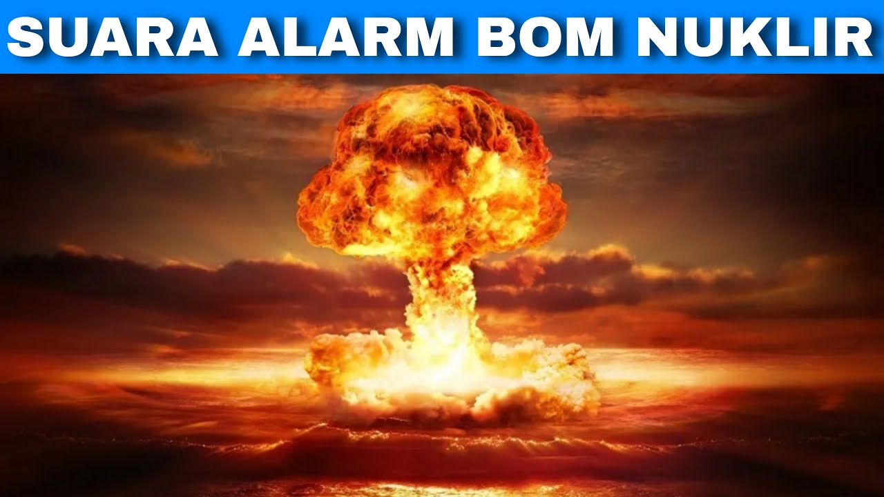 Efek Suara Alarm Bom Nuklir | Nuclear Bomb Alarm Sound Effects - YouTube