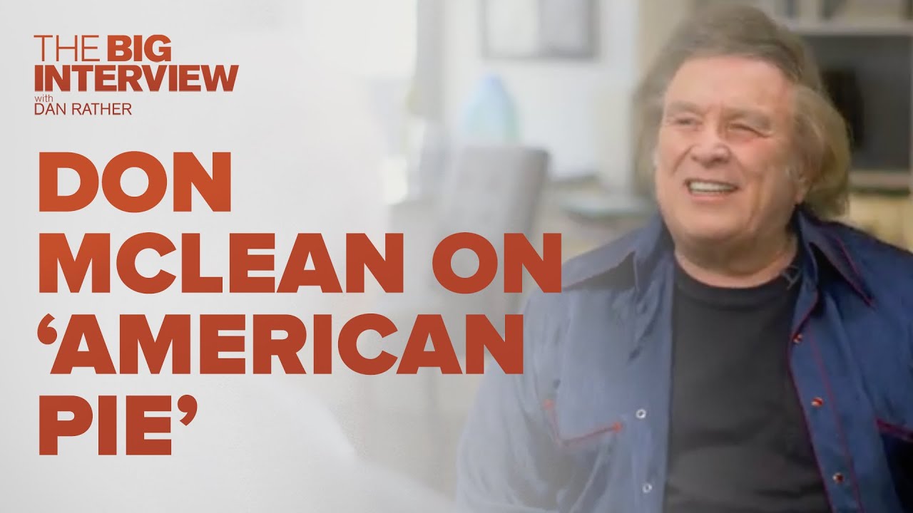 Don Mclean Talks 'American Pie' | The Big Interview - YouTube