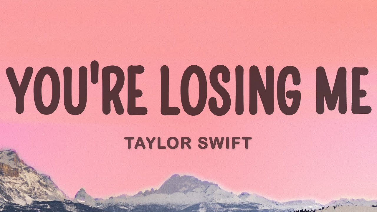 Taylor Swift - You're Losing Me - YouTube