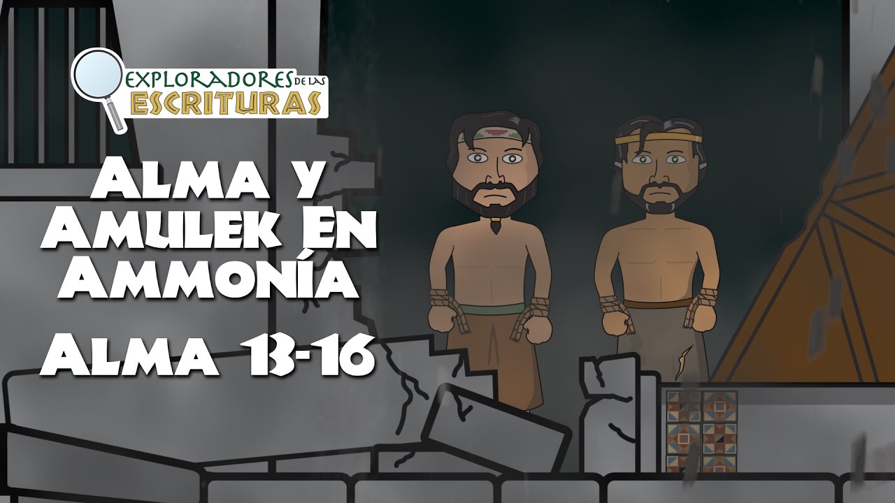 Alma 13-16 Alma y Amulek En Ammonía | Ven Sígueme 2024 | El Libro De ...