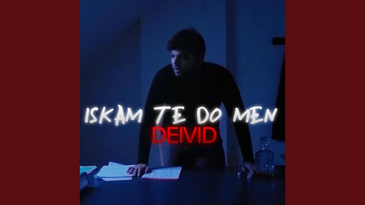 Iskam Te Do Men - YouTube