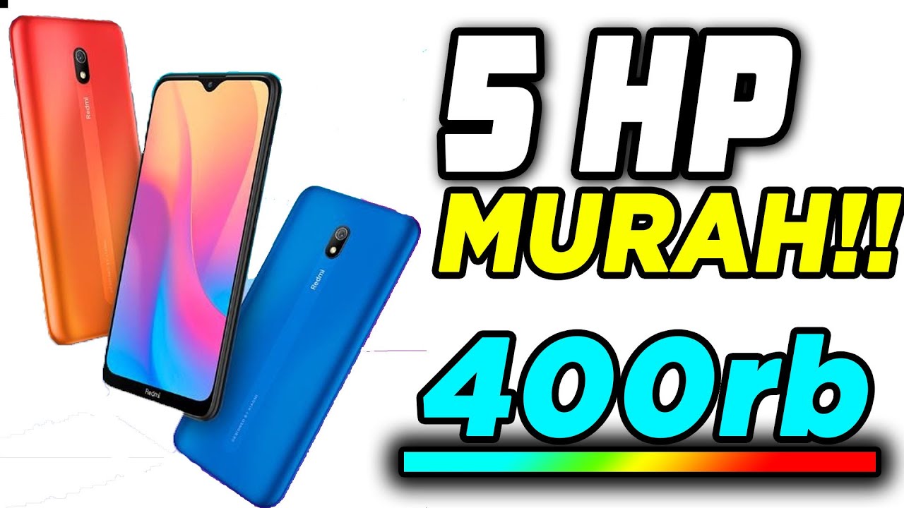 400Rb??.. | 5 HP MURAH SPEK DEWA HARGA 400 Ribuan terbaik - YouTube