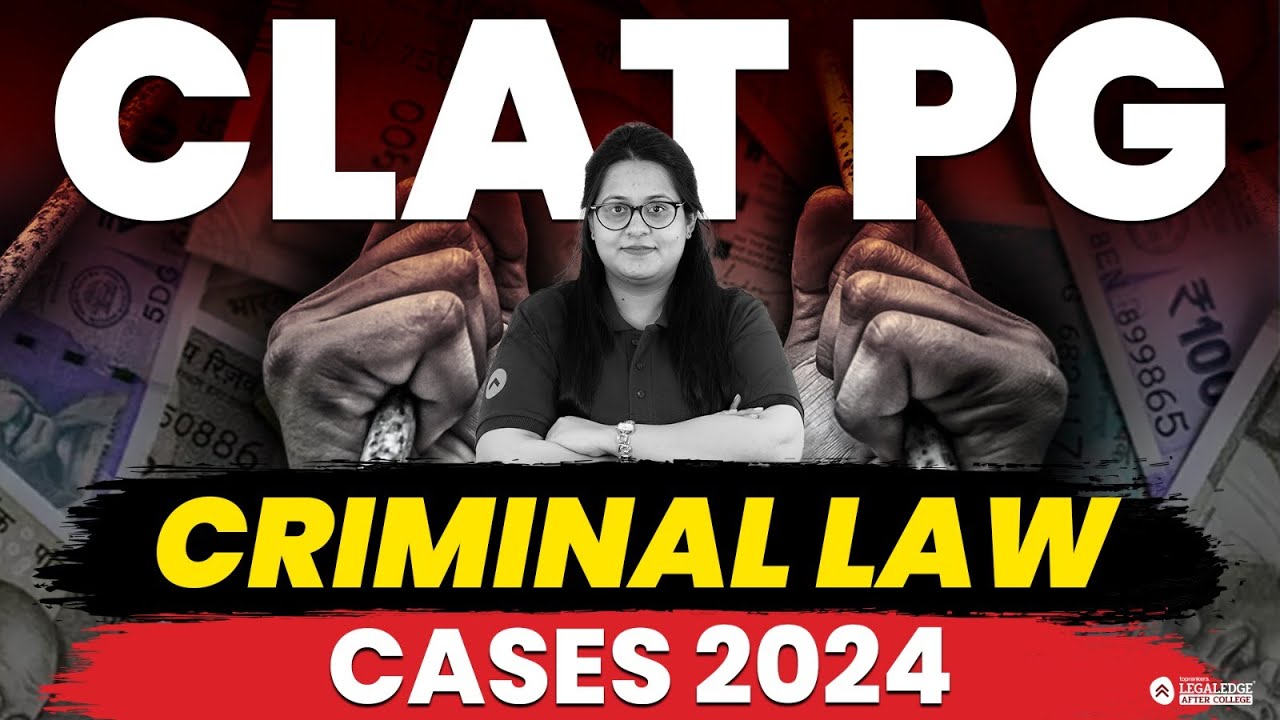 Most Important Criminal Law Cases of 2024 | CLAT PG 2025 Preparation - YouTube