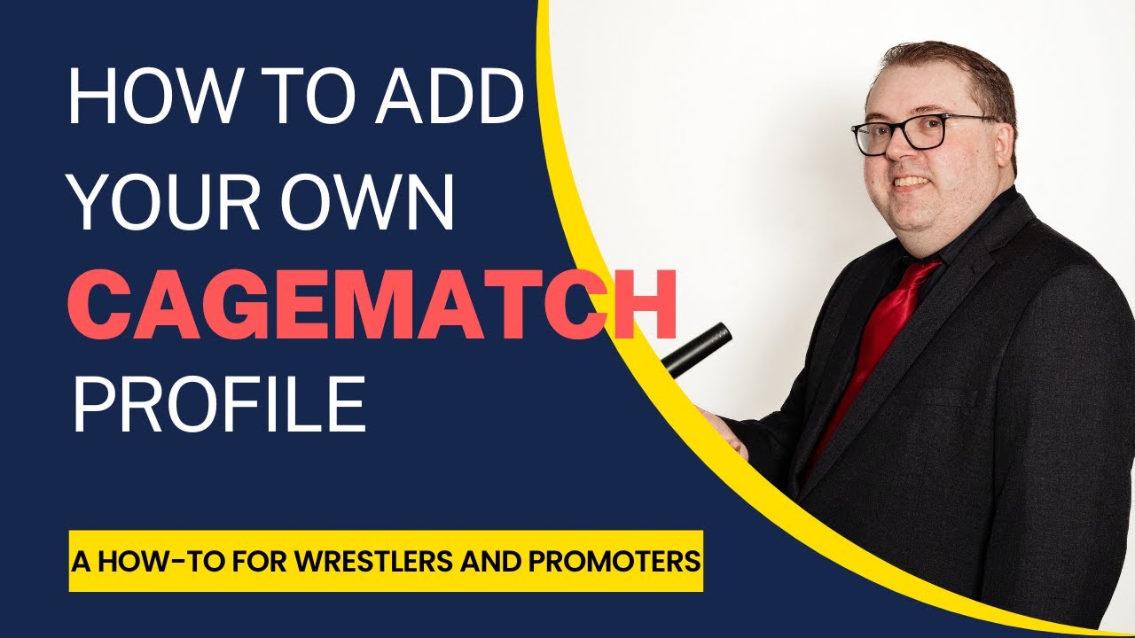 How To Add Your Own Cagematch Profile - YouTube