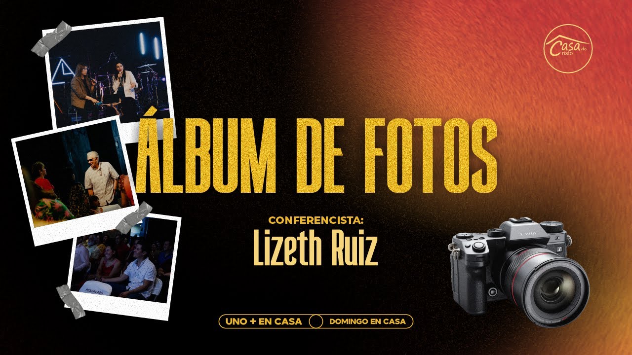 Casa de Cristo · Álbum de Fotos | Lizeth Ruiz - YouTube