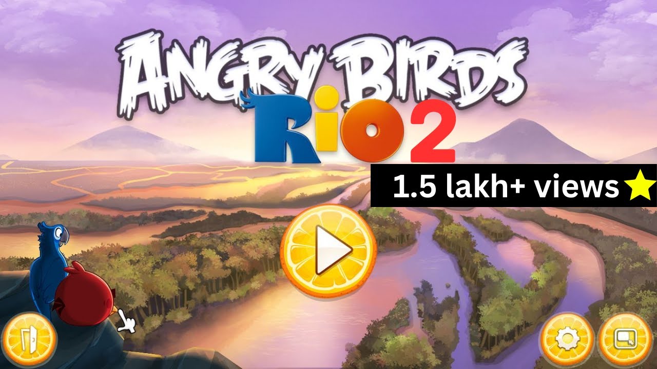 Angry Birds Rio 2 Gameplay Complete Walkthrough 2022 - YouTube