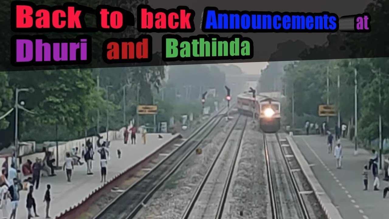 Announcement of Hisar - Amritsar at Dhuri junction and Bikaner - Sarai ...