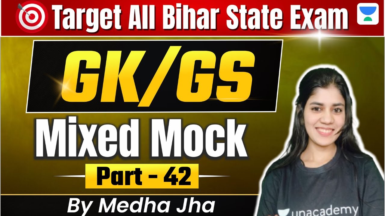Target All Bihar State Exam | Static GK/GS Mixed Mock Test - 42 | Most ...
