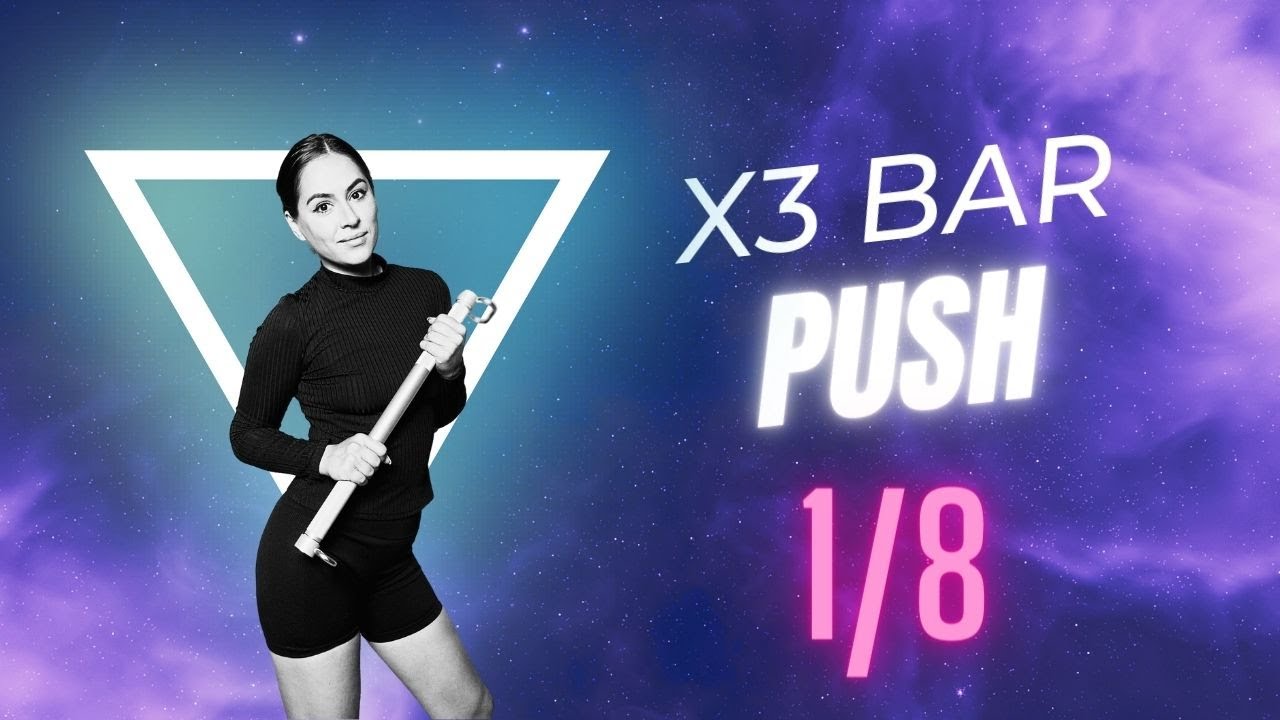 X3 Bar Push Day - YouTube