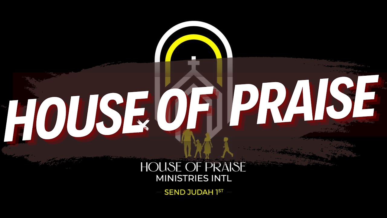 House Of Praise Ministries Live Stream - YouTube