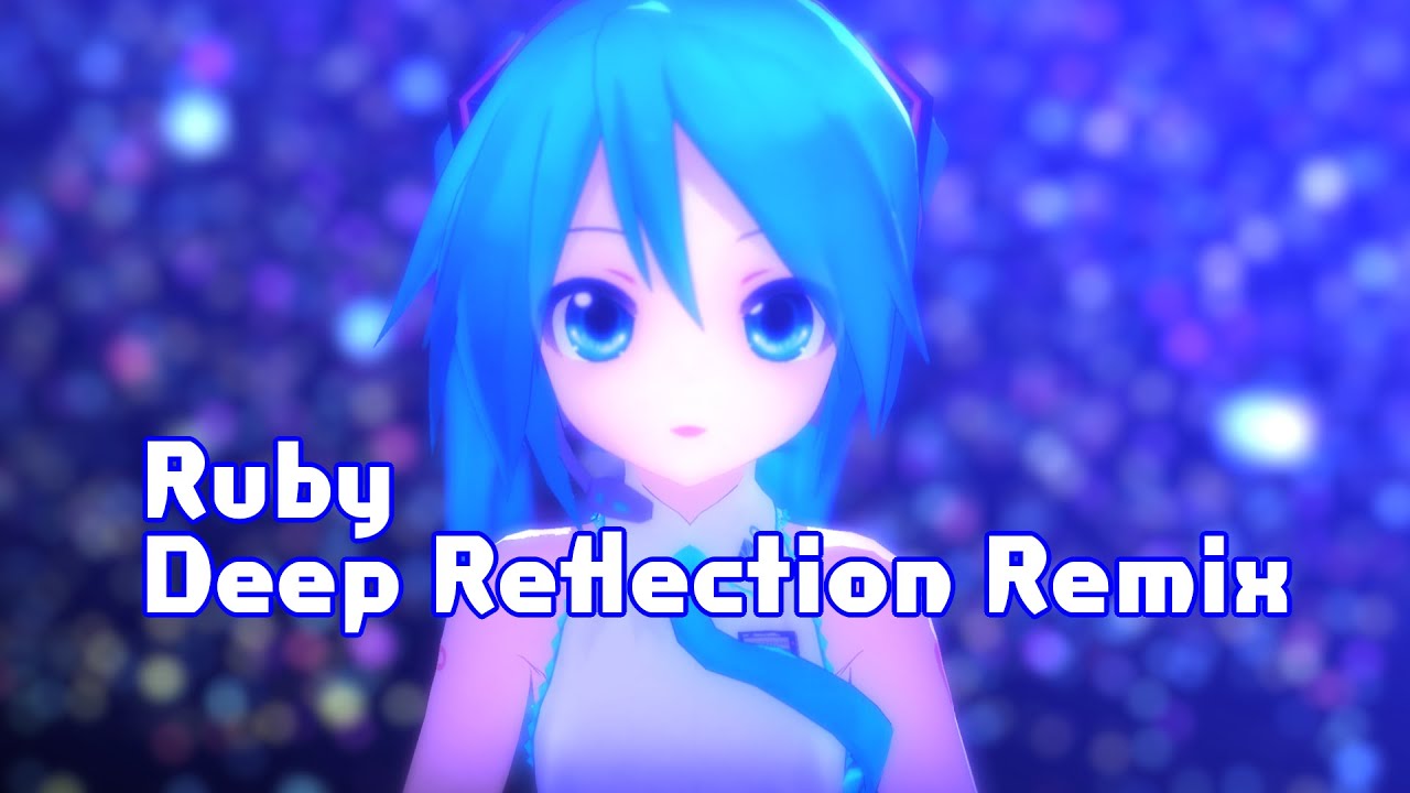 【初音ミク誕生祭】あぴミク『Clean Tears - Ruby (Deep Reflection Remix) (feat. Hatsune Miku)』 - YouTube